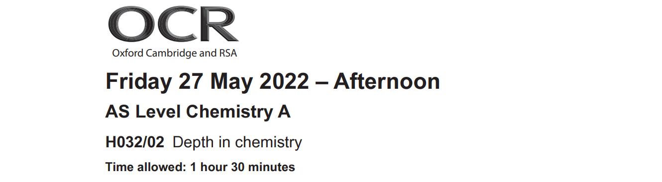 OCR, AS Level Chemistry, 2022, H032/02 Depth in chemistry
